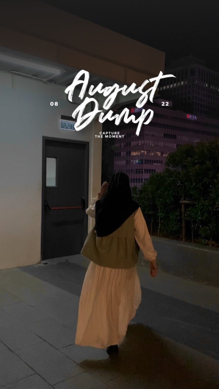 August Dump ?! - CapCut