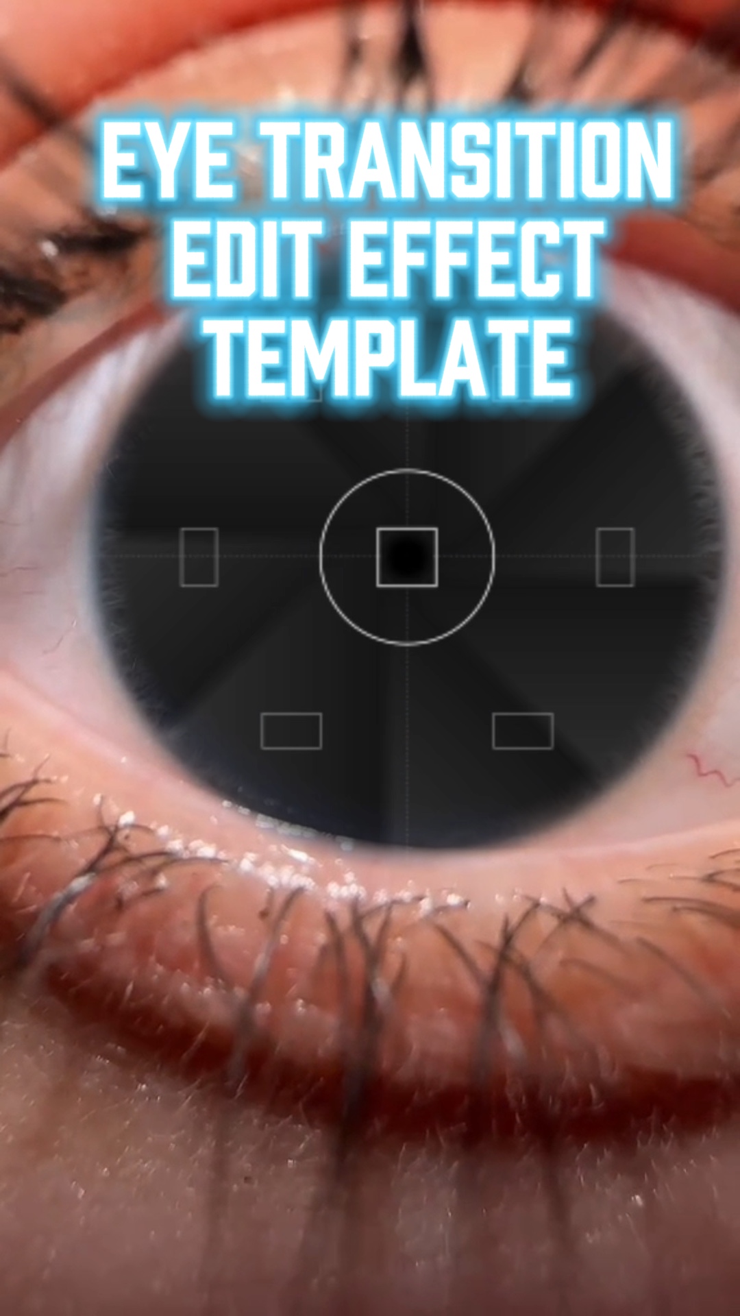 Eye transition 👀 - video template by CapCut