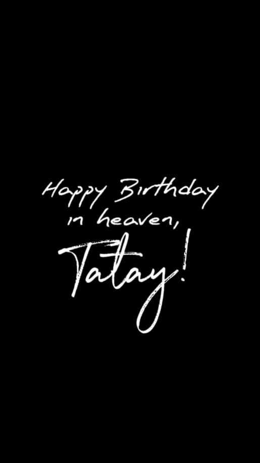 HBD IN HEAVEN TATAY - video template by CapCut