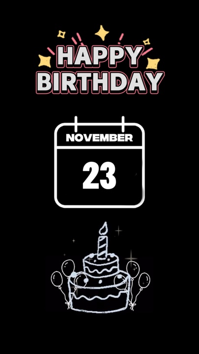 November 23 Birthday Templates - Pippit