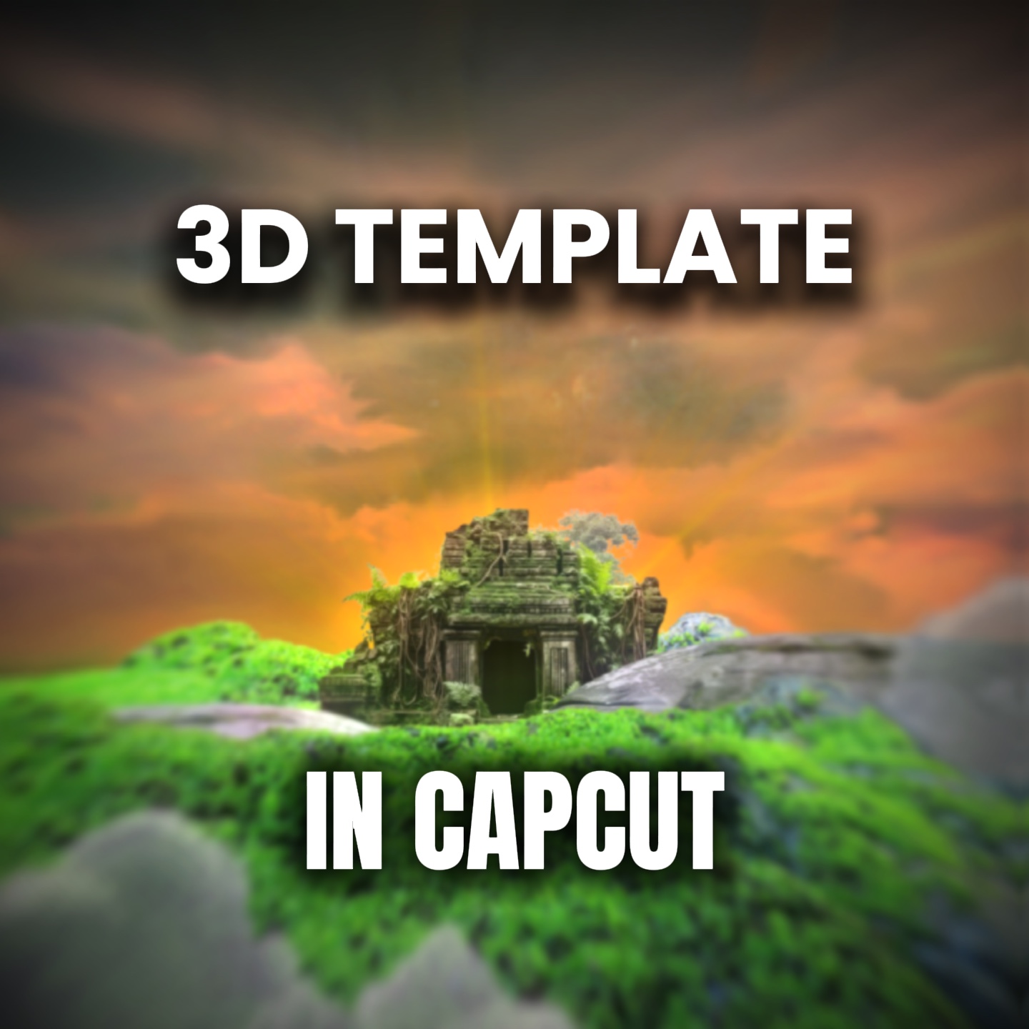 3D Template - CapCut